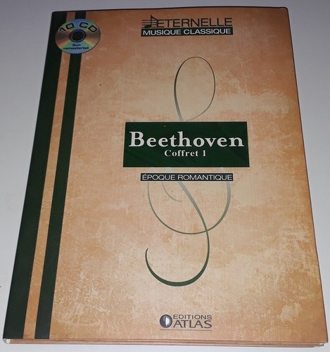 BEETHOVEN COFFRET 1 DE 10 CD ETERNELLE MUSIQUE CLASSIQUE ATLAS EPOQUE ...