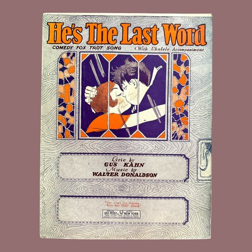 He’s the Last Word Sheet Music Gus Kahn Walter Donaldson Jazz Age 1926 ...