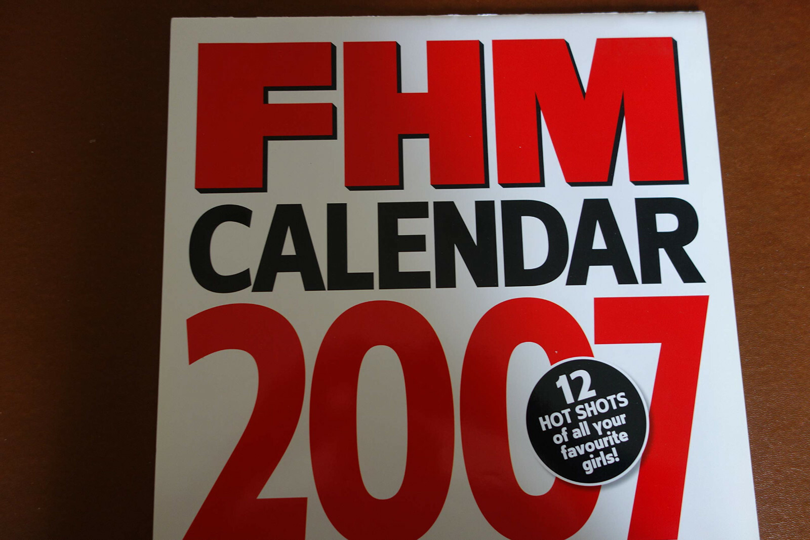 FHM CALENDARS 2004, 2005, 2006, 2007 (4 x Pristine Calendars) HARD TO ...