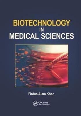 Biotechnology in Medical Sciences by Khan, Firdos Alam [Paperback] NEUF ...