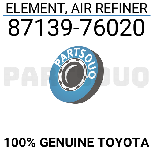 8713976020 Genuine Toyota ELEMENT, AIR REFINER 87139-76020 | eBay