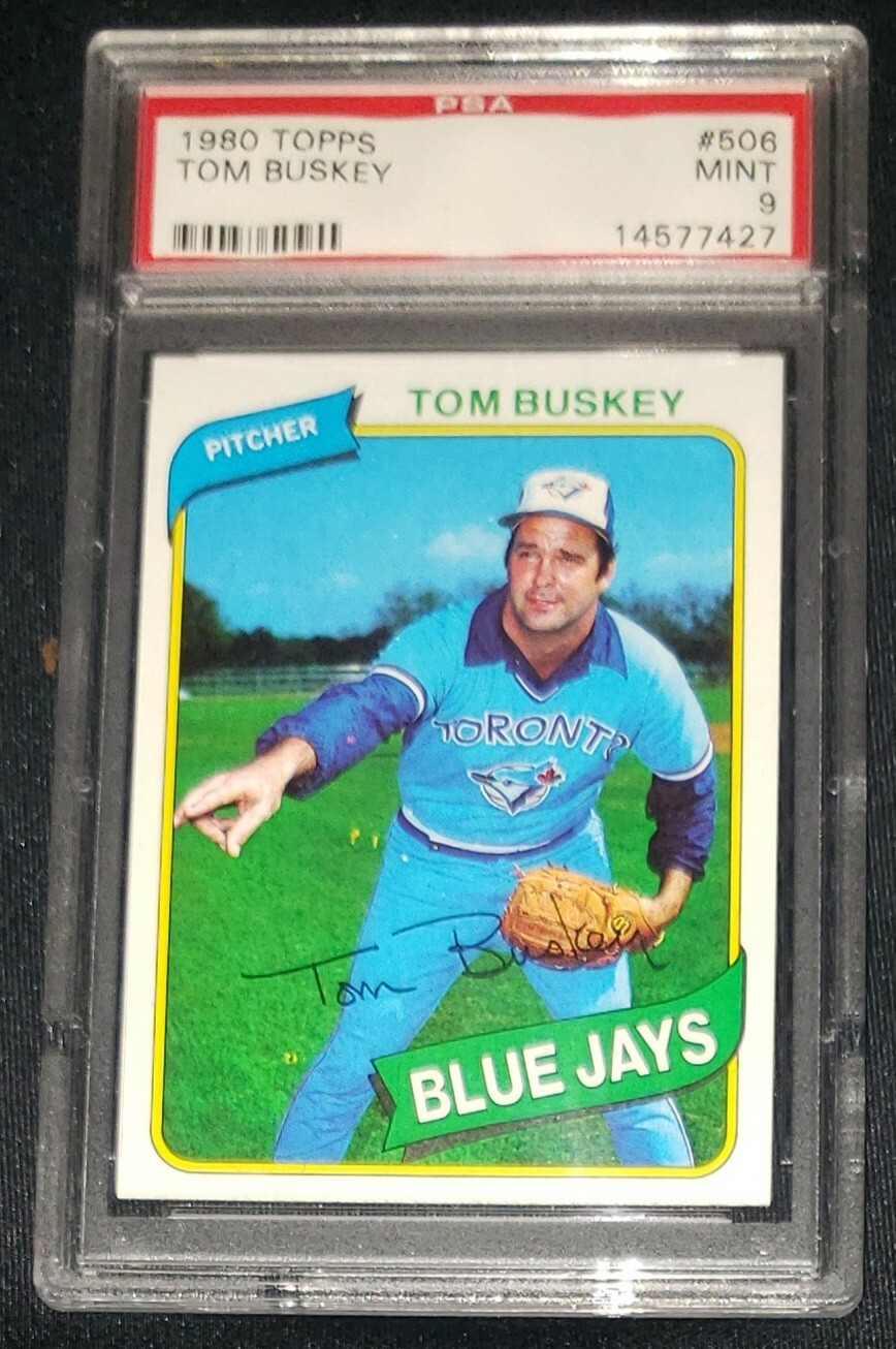1980 TOPPS #506 TOM BUSKEY TORONTO BLUE JAYS PSA 9 MINT! LOW POP! GREAT ...