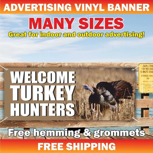 WELCOME TURKEY HUNTERS Advertising Banner Vinyl Mesh Sign Flag Hunting ...