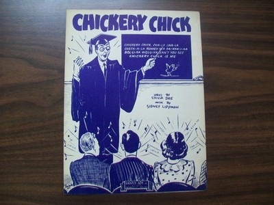 Chickery Chick - Sheet Music (1945) By Sidney Lippman & Sylvia Dee ...