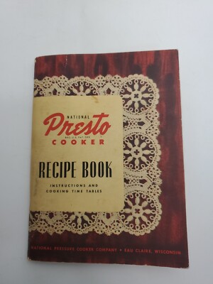 National Presto Pressure Cooker Recipe Book (1945) Model 40 Vintage ...