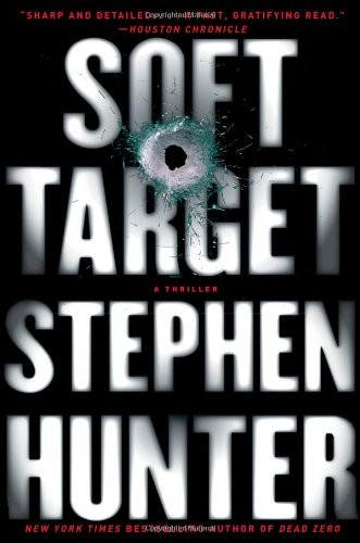 Soft Target (Ray Cruz, Book 2) - paperback Hunter, Stephen ...