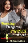 WARNING, DANGEROUS CURVES AHEAD: BWWM ROMANTIC SUSPENSE By M'renee ...