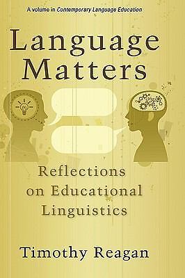 Contemporary Language Education Ser.: Language Matters : Reflections on ...