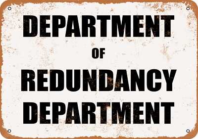 METAL SIGN - Department of Redundancy Department- Vintage Look | eBay