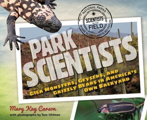 Park Scientists: Gila Monsters, Gey- 0547792689, hardcover, Mary Kay ...