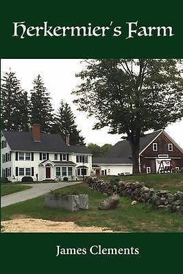 Herkermier's Farm by James J Clements (Paperback / softback, 2016) for ...