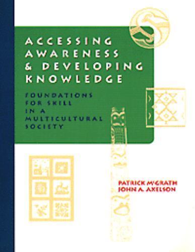 Accessing Awareness and Developing Knowledge : Foundations for Skill in ...
