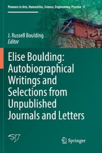 Elise Boulding: Autobiographical Writings and Selections from ...