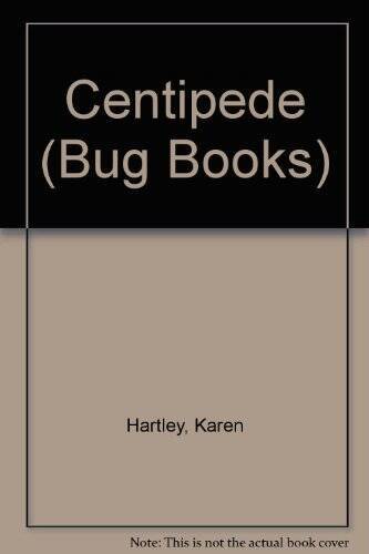 Centipede (Bug Books) - Paperback By Hartley, Karen - GOOD ...
