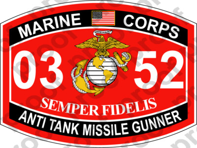 STICKER USMC MOS 0352 ANTI TANK MISSILE GUNNER N CAMPAIGN ooo USMC Lisc ...