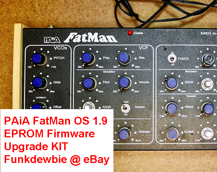 PAiA FatMan OS 1.9 EPROM Firmware Upgrade KIT / Brand New ROM Final ...