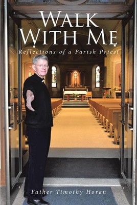 Father Timothy Horan Walk With Me (Poche) | eBay