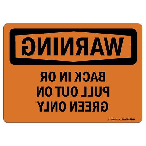 OSHA Waring Sign - Back in Or Pull Out On Green Only | Aluminum Sign ...