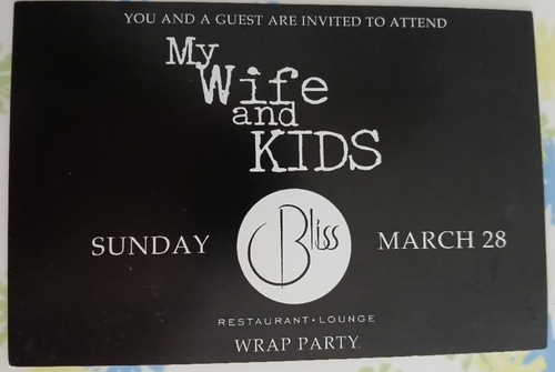 My Wife And Kids Wrap Party Invitation Card Bliss West Hollywood CA 3/ ...