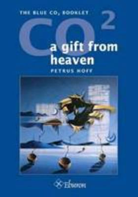 CO2: A Gift from Heaven - Blue CO2 Booklet by Petrus Hoff | eBay