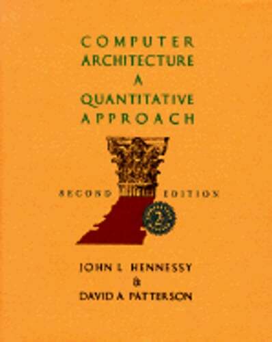 Computer Architecture: A Quantitative Approach, Second Edition by ...