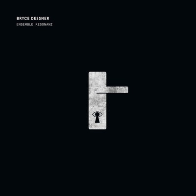 RRR002CD Bryce Dessner and Ensemble Ensemble Resonanz: Bryce Dessner CD ...