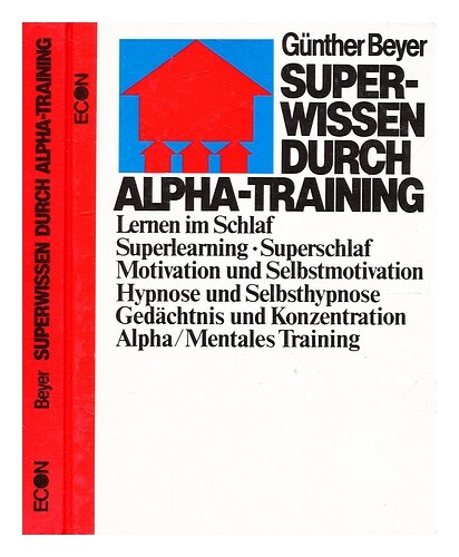 BEYER, G NTHER Superwissen durch Alpha-Training Lernen im Schlaf, Superlearning, | eBay