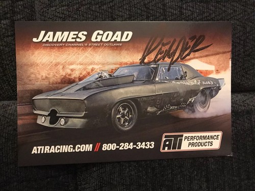 Street Outlaws James Goad Reaper Signed ATI Racing.com Promo Card 2018 ...