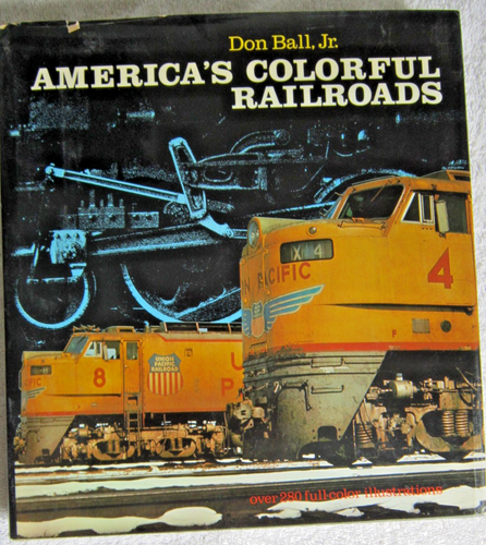 America's Colorful Railroads by Don Ball Jr. | eBay