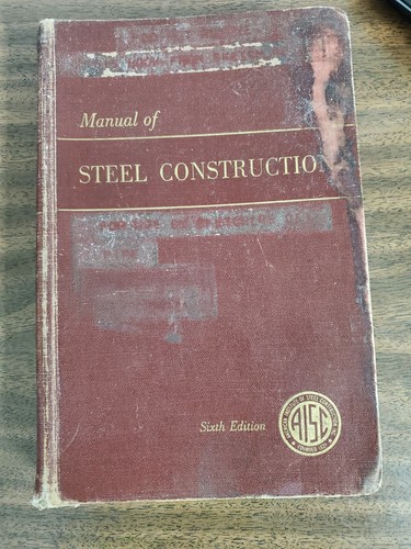 **RARE** AISC Manual Of Steel Construction 6th Ed. Second Printing 1965 ...