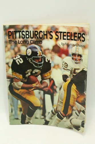 Pittsburgh's Steelers; the Long Climb by Murray Chass (1973, Paperback ...