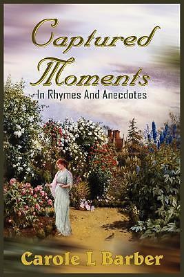 Captured Moments by Carole L. Barber (2004, Trade Paperback) for sale ...