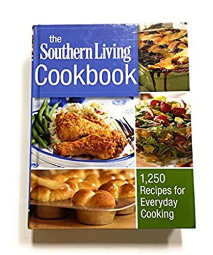 The Southern Living Cookbook: 1,250 Recipes for Everyday Cooking | eBay