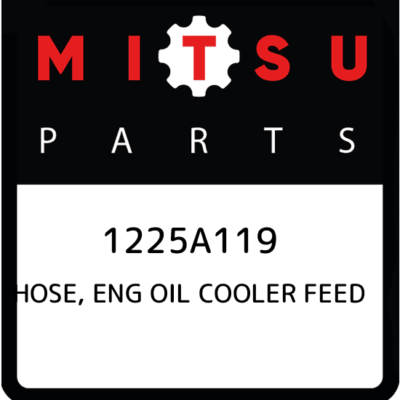 1225A119 Mitsubishi Hose, eng oil cooler feed 1225A119, New Genuine OEM ...