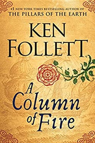 A Column of Fire Hardcover Ken Follett 9780525954972| eBay