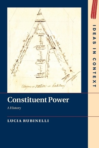 Lucia Rubinelli Constituent Power (Paperback) Ideas in Context (UK ...