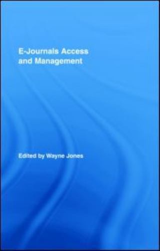 Routledge Studies in Library and Information Science Ser.: E-Journals ...