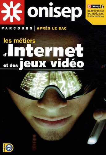 Les metiers d'Internet et des jeux videos, ONISEP | eBay