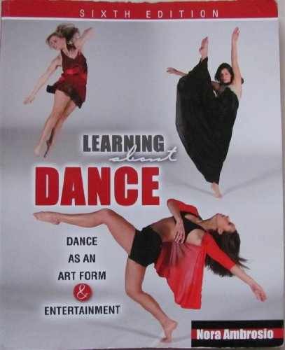 Learning About Dance: Dance As an Art Form - Paperback, by Ambrosio Nora - Good 9780757577093| eBay