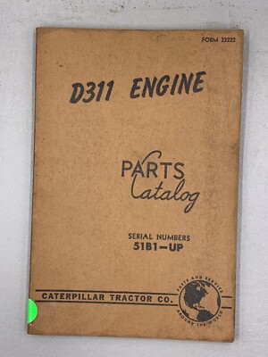 CATERPILLAR D311 ENGINE PARTS BOOK 33222 | eBay