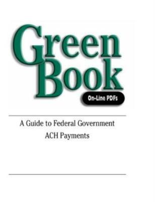 Green Book: A Guide To Federal Government Ach Payments 9781522943518| eBay
