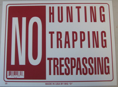 No Huntting, Trapping, or Trespassing sign 9"x12" Red flexible plastic ...