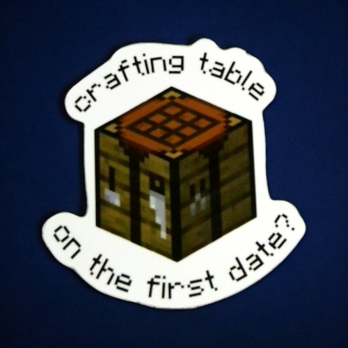 Minecraft Sticker Crafting Table on the First Date? Glossy | eBay