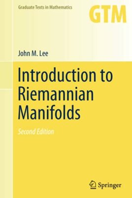 Introduction to Riemannian Manifolds (Graduate Texts in Mathematics ...