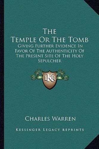 Temple or the Tomb : Giving Further Evidence in Favor of the ...