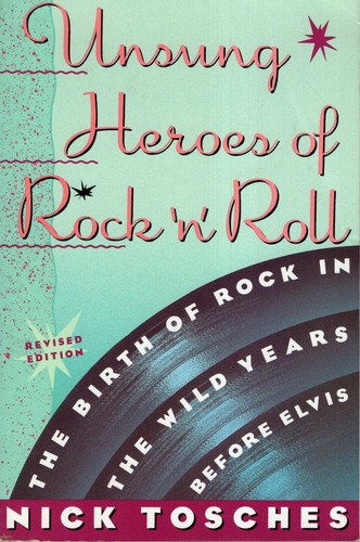 UNUNG HEROES OF ROCK 'N' ROLL THE BIRTH OF...BEFORE ELVIS PB NICK ...