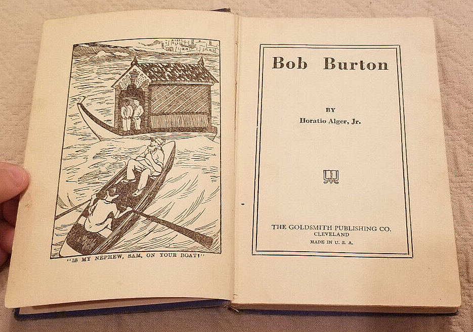 c.1931 Hardcover BOOK: BOB BURTON by Horatio Alger, Jr. CHILDREN/KIDS ...