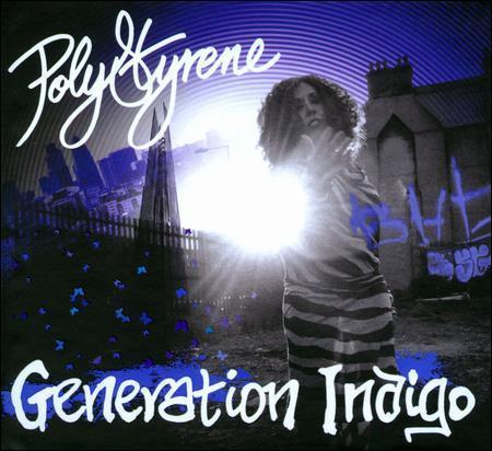Generation Indigo [Digipak] * by Poly Styrene (CD, Mar-2011, Future ...