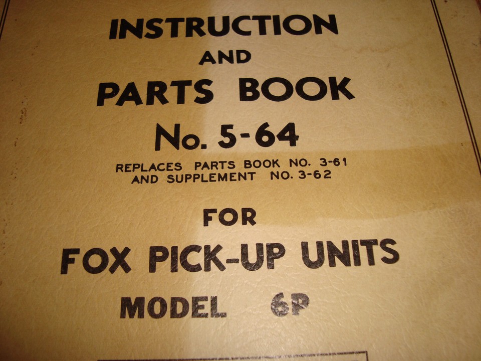 Fox Pick Up Units Model 6P No. 5-64 Instruction And Parts Book | eBay