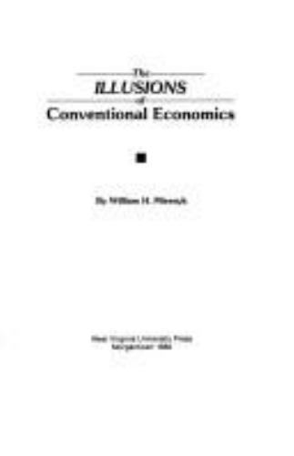 Illusions of Conventional Economics by William H. Miernyk (Trade ...